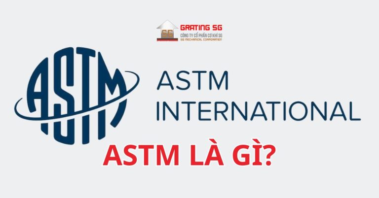 Tiêu Chuẩn ASTM A123 Và Những Điều Cần Biết - Grating SG